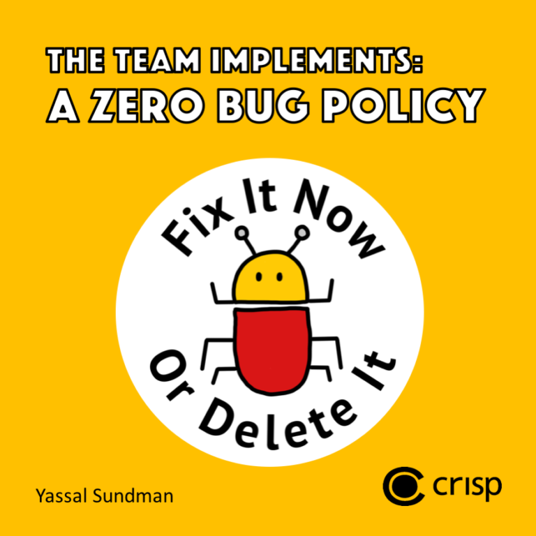 The Story of How to Implement a Zero Bug Policy - Crisp's Blog